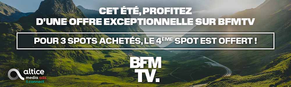 Offre estivale 2023 : un spot publicitaire offert sur BFMTV